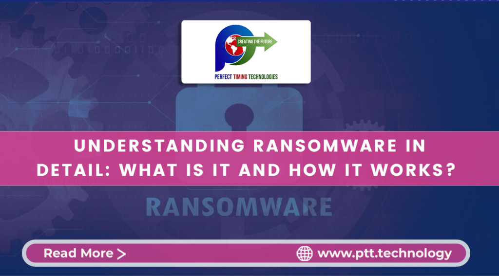 Understanding Ransomware: Definition, Types, and Prevention Tips | PTT ...
